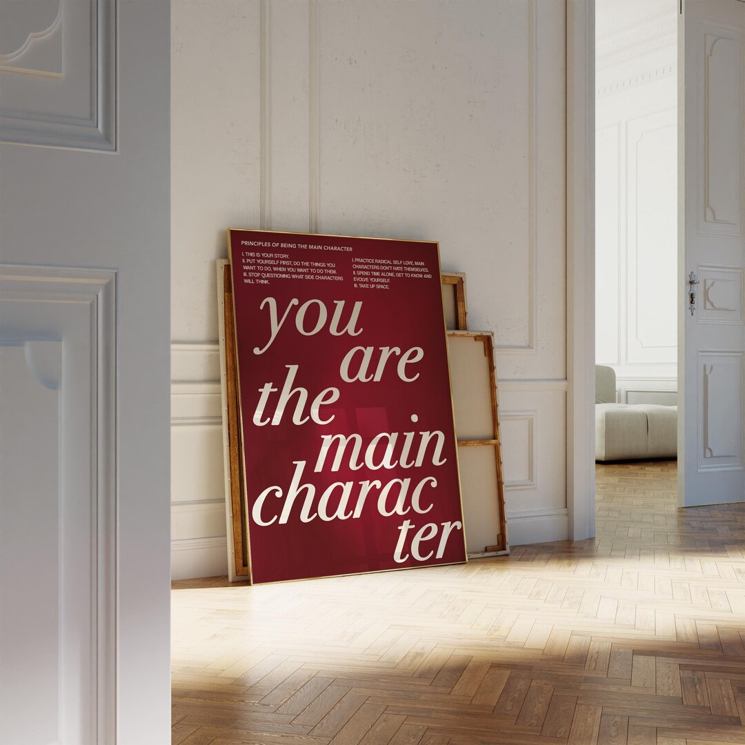 You Are the Main Character Print Burgundy Poster Main Character Wall ...