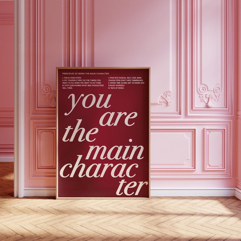 You Are the Main Character Print Burgundy Poster Main Character Wall ...