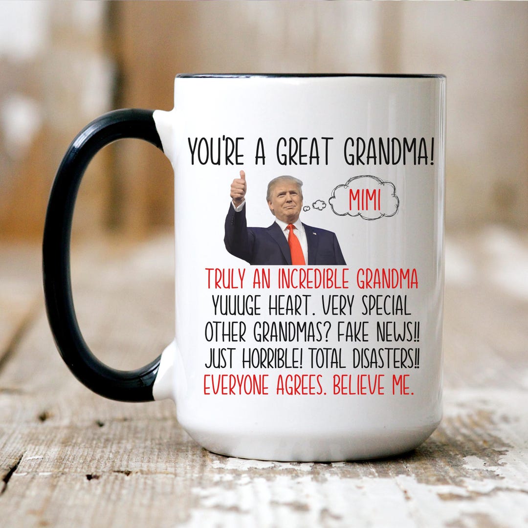 Personalized Funny Grandma Trump Mug Best Grandma Ever Gift Funny Gifts ...