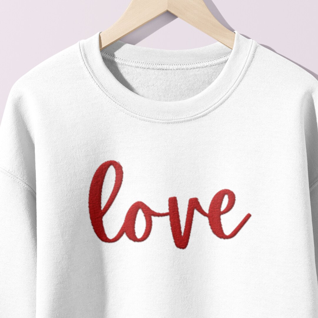 Love Embroidered Crewneck, Valentines Day Sweatshirt, Love Sweatshirt ...