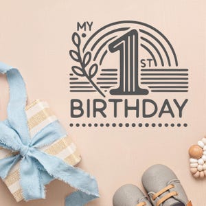 My 1st Birthday SVG Cute Baby Boy Girl Milestone Design Party Decor ...