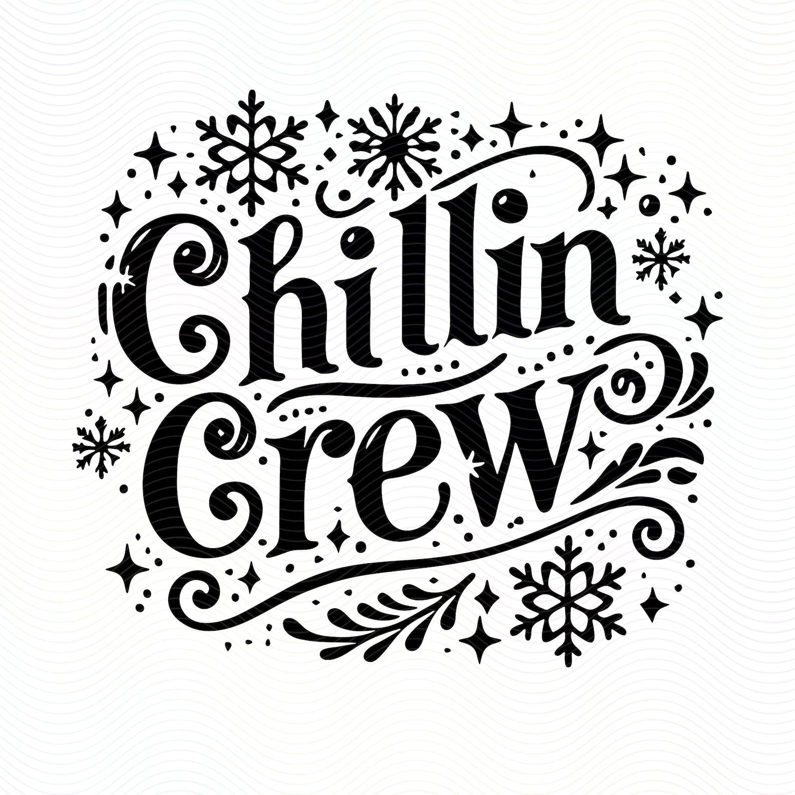Chillin Crew SVG Funny Winter-themed Design Family Shirts Hats Mugs ...