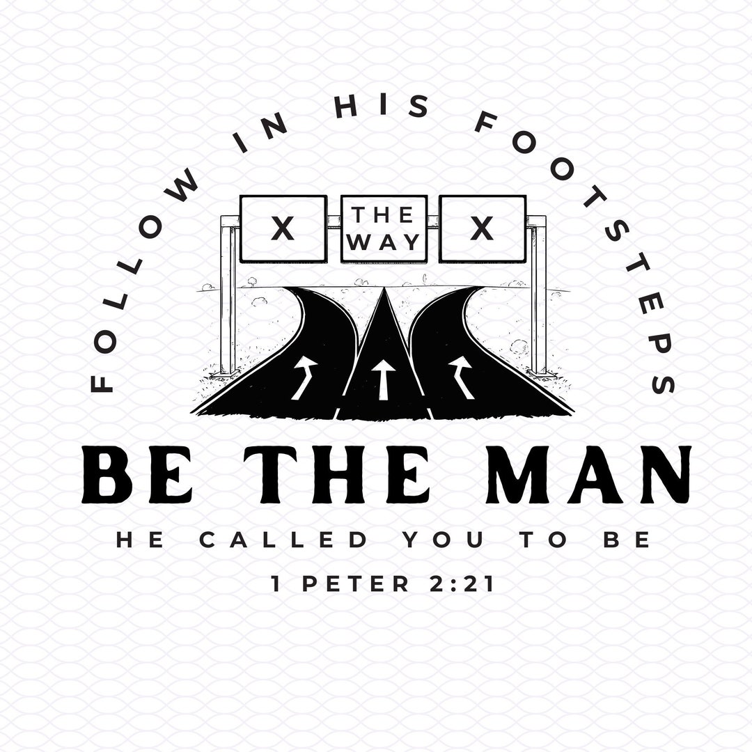 1 Peter Svg Be the Man God Called You to Be Men T Shirt Religious ...