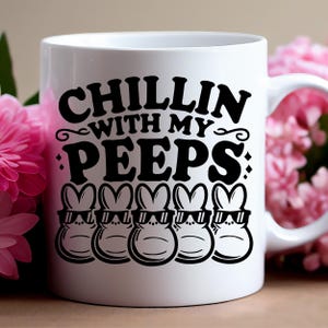 Chillin’ With My Peeps SVG Funny Easter Design for Shirts Tote Bags ...