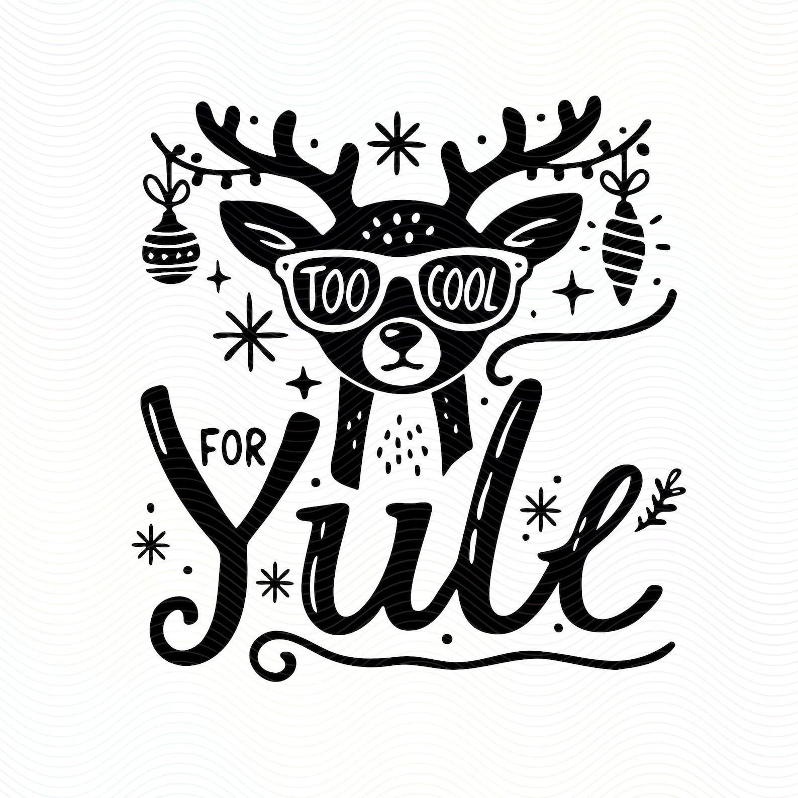 Too Cool for Yule SVG | Funny Christmas Reindeer Design | Holiday Shirt ...