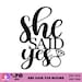 She Said Yes Svg, She Said Yes Sign Cut Files, Sticker, Engaged Clipart ...