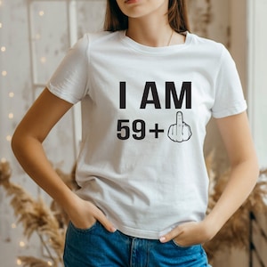 I Am 59 Plus One Svg, Birthday 60th Svg, 59 and Middle Finger Svg Cut ...