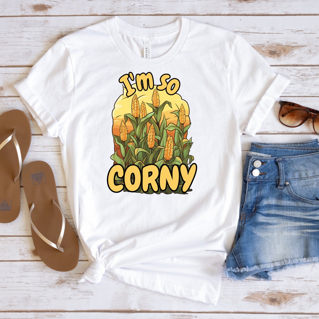 Im so Corny Shirt, Funny Corn Shirt, Corn Shirt, Corn Lover Shirt ...