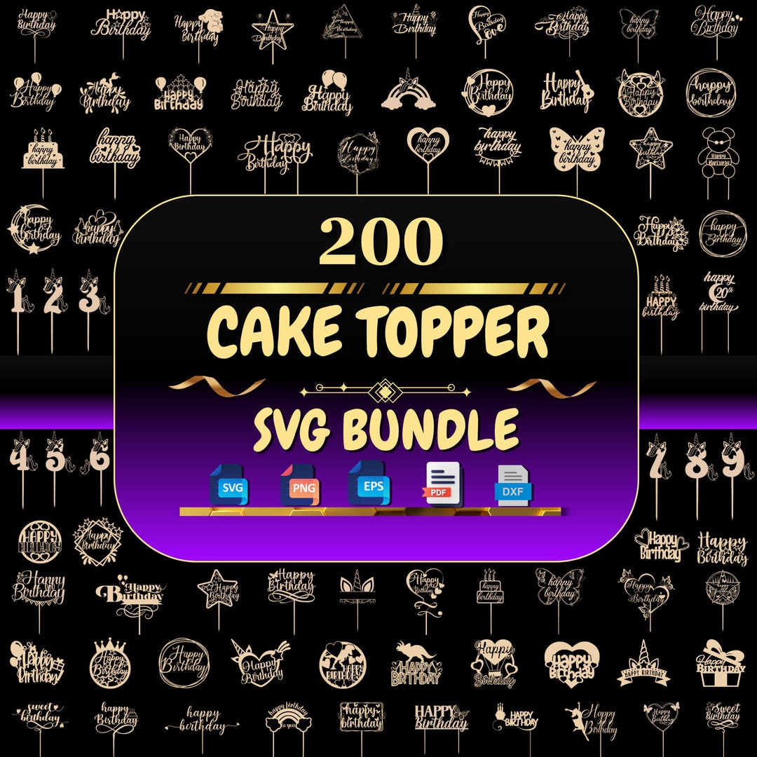 Birthday Cake Topper SVG Bundle, Cake Topper Svg Bundle, Happy Birthday ...