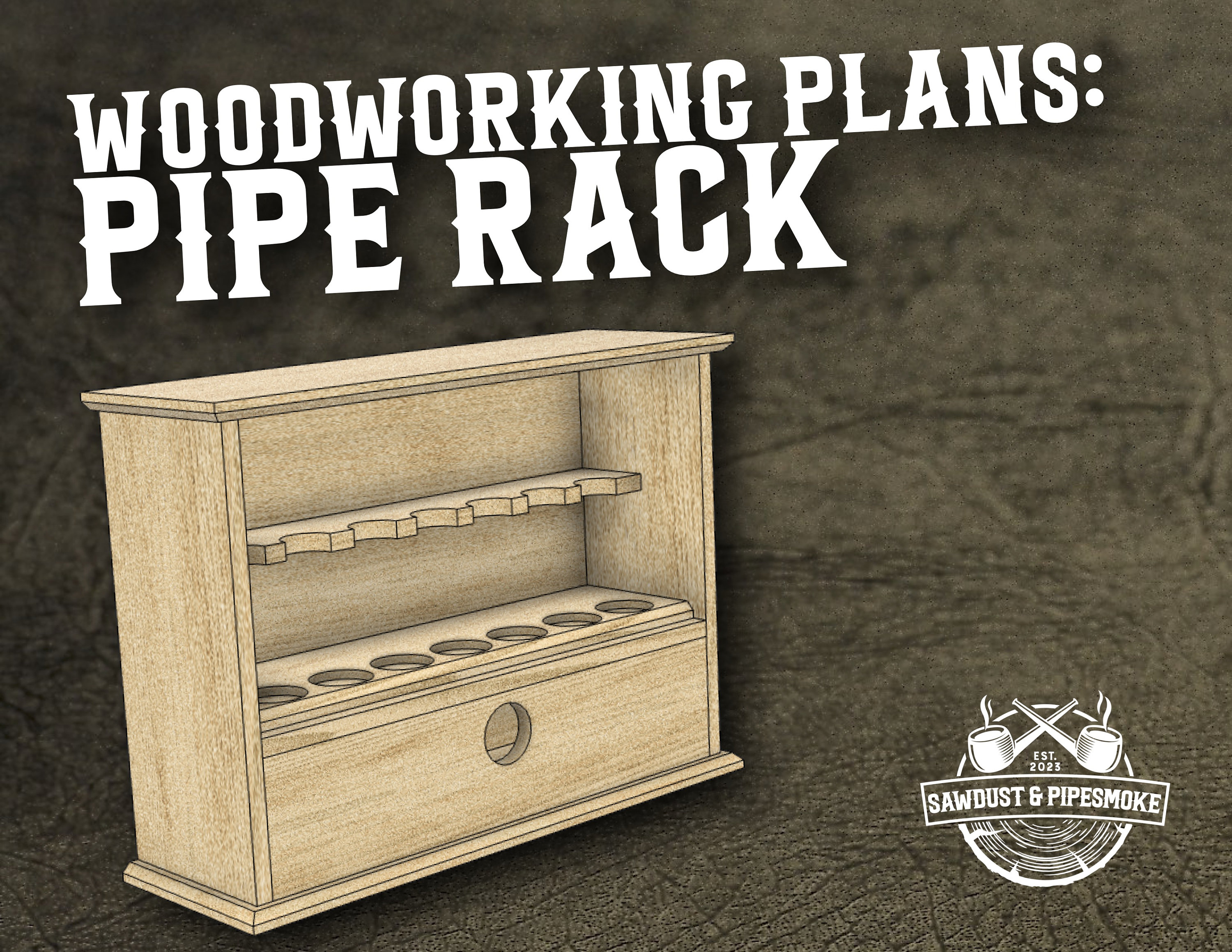 Tobacco Pipe Rack, Pipe Storage, Plans for Pipe Rack, Pipe Rack Plans ...