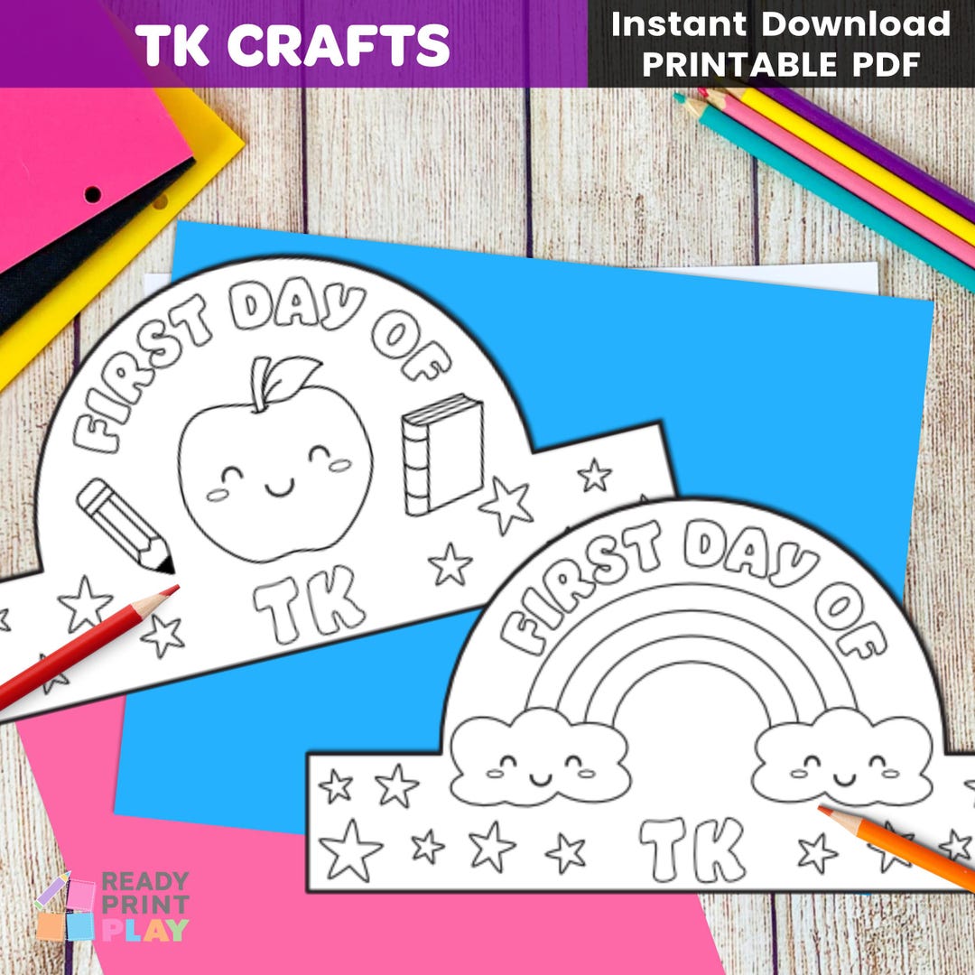 First Day of TK Printable Hat Craft | Back to School Coloring Activity ...