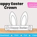 Happy Easter Bunny Ear Printable Paper Crown Hat Template DIY Kids ...