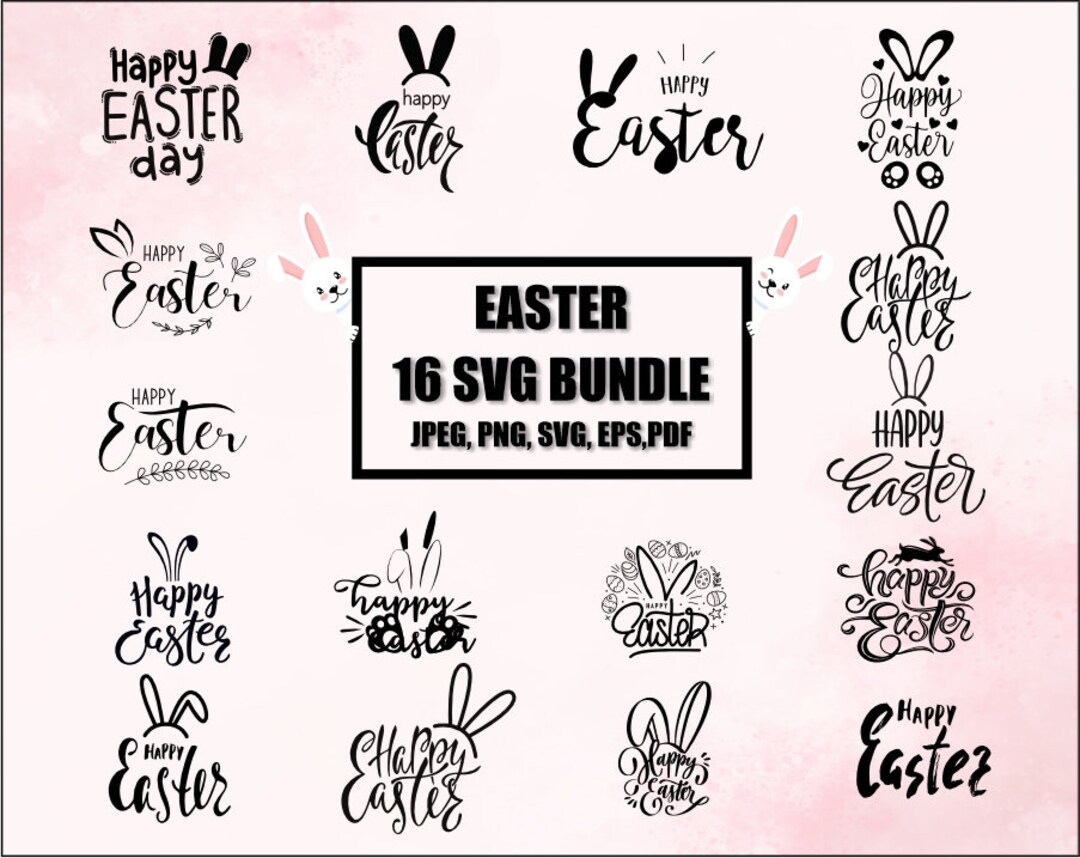 Happy Easter SVG Bundle, Easter Svg, Easter Quotes, Easter Bunny Svg ...