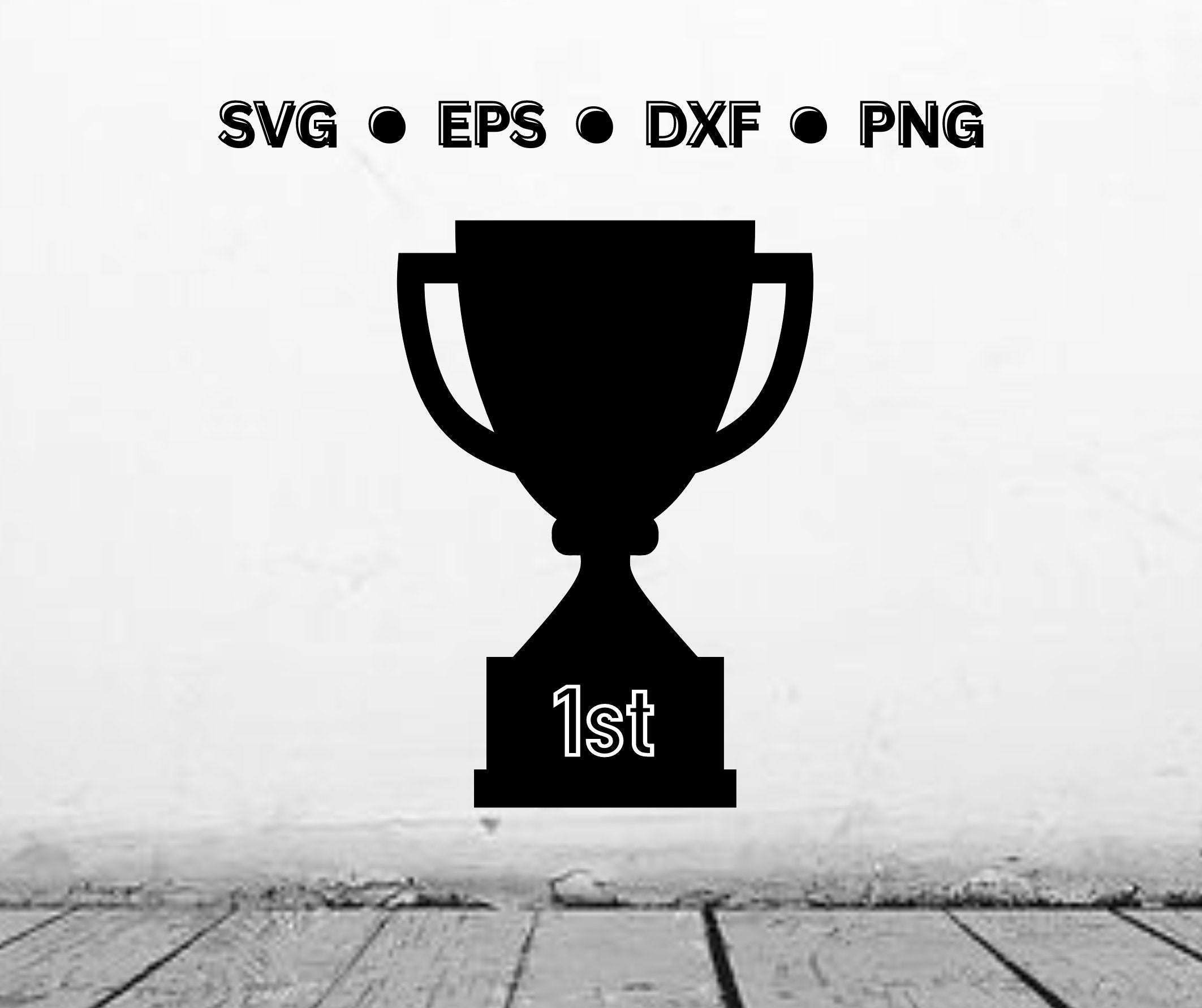 Trophy SVG Digital Vector Cut File | 1st Place Trophy SVG | Trophy Png ...