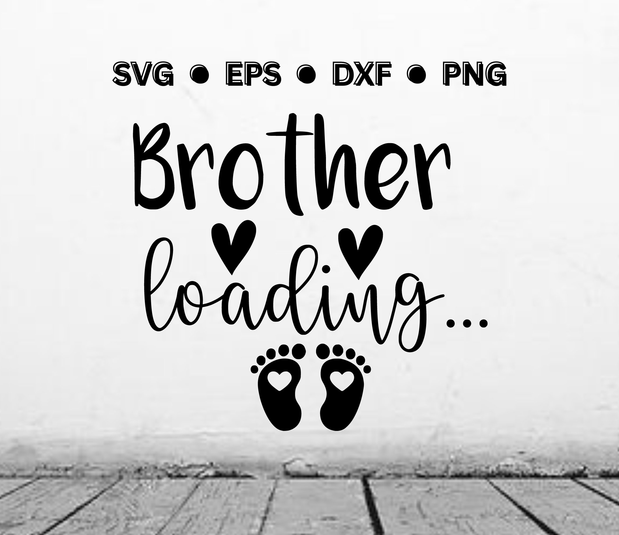 Brother Loading SVG | Big Brother SVG | Big Brother PNG | Pregnancy ...