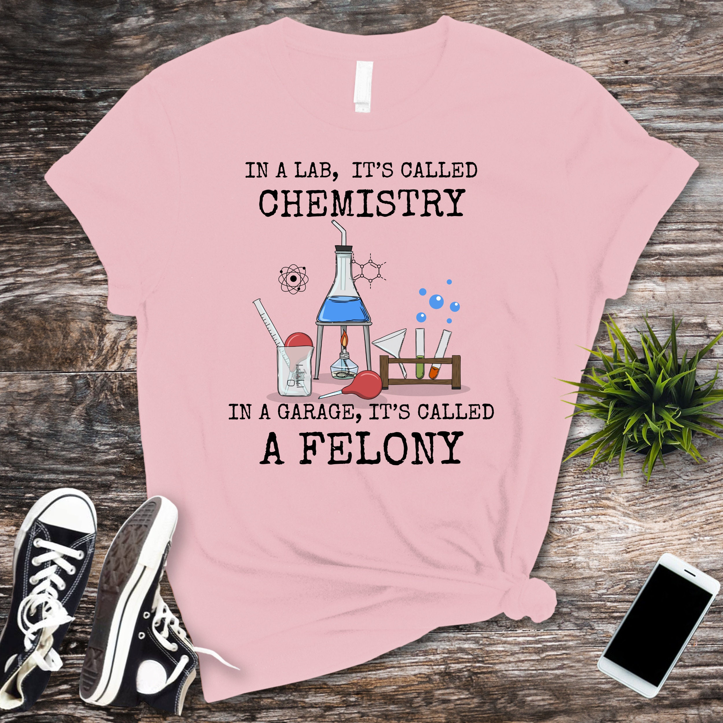Funny Chemistry Shirt,funny Science Lab T Shirt, in a Lab, It's Called ...