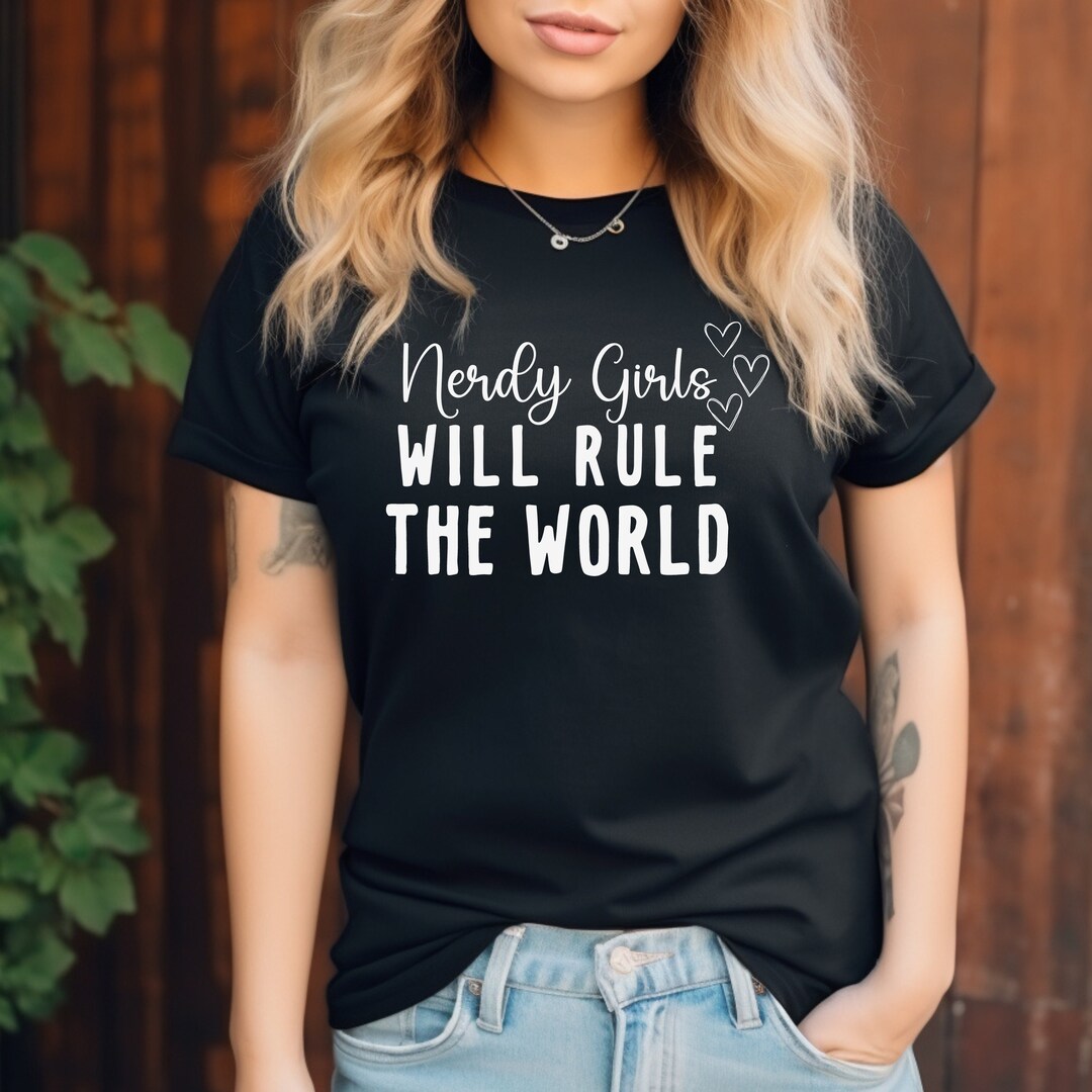Cute Nerdy Girls Will Rule the World Shirt, Gamer Girl Tshirt, Funny ...