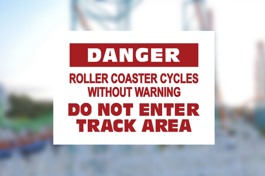 Danger - Do Not Enter Track Area Rollercoaster Sign - Etsy