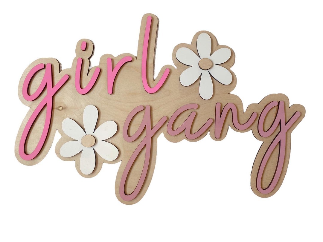 Nursery Wood Sign Custom Girl Gang Sign Wood Sign Sisterhood Sign ...