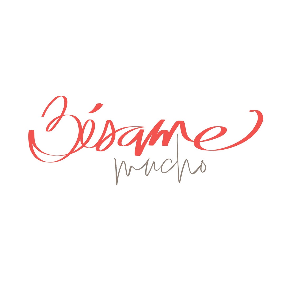 Besame Mucho Bésame Mucho Romantic Svg Romantic Wall Art - Etsy