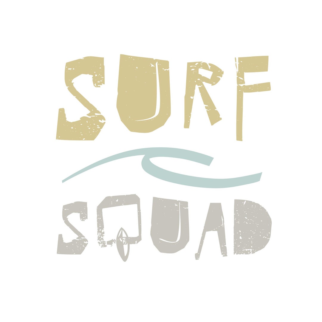 Surf Svg Surf Squad Svg Summer Svg Surfing Png Wave Svg - Etsy