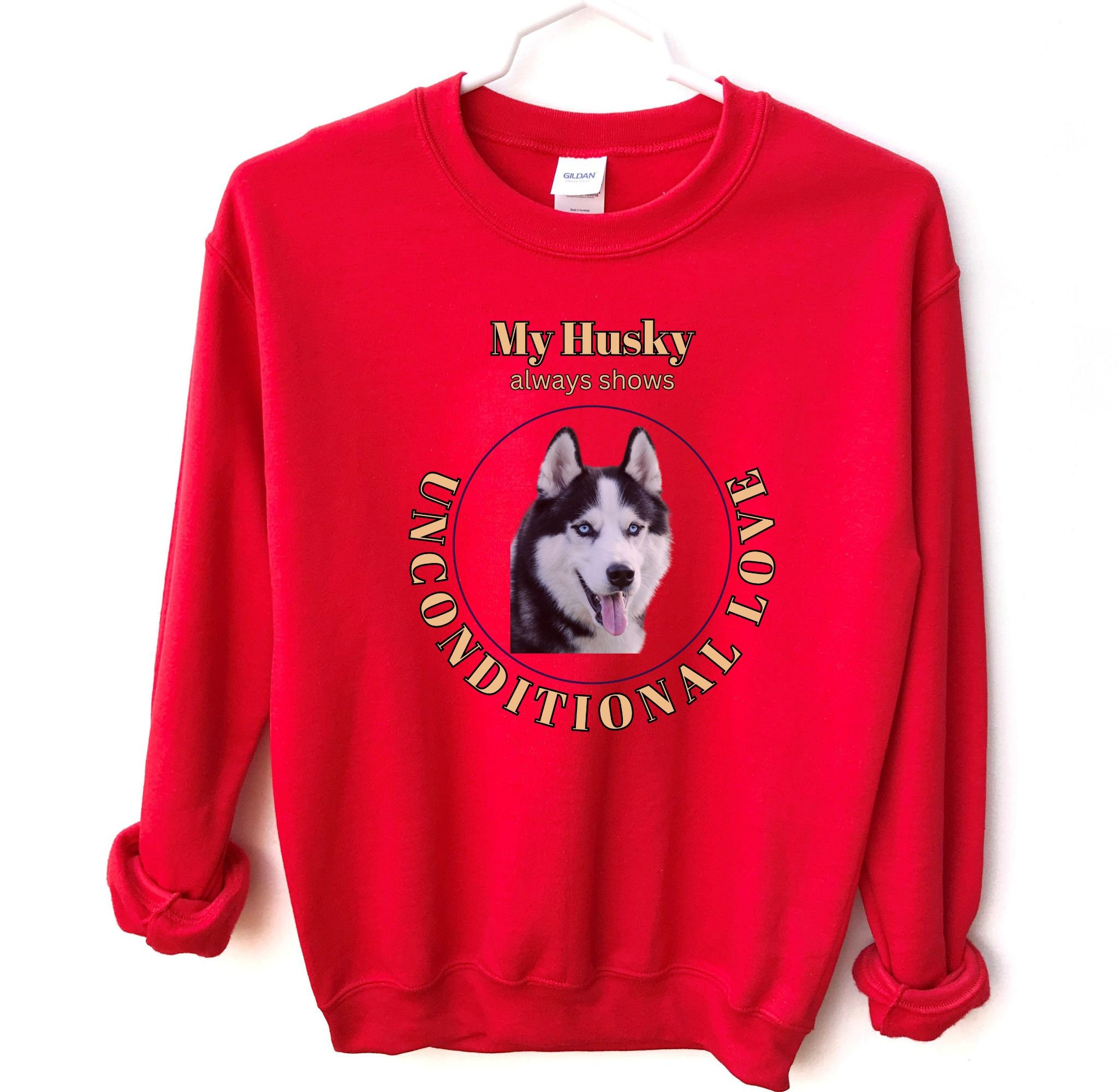 My Husky Always Shows Unconditional Love Unisex Heavy Blend Crewneck ...