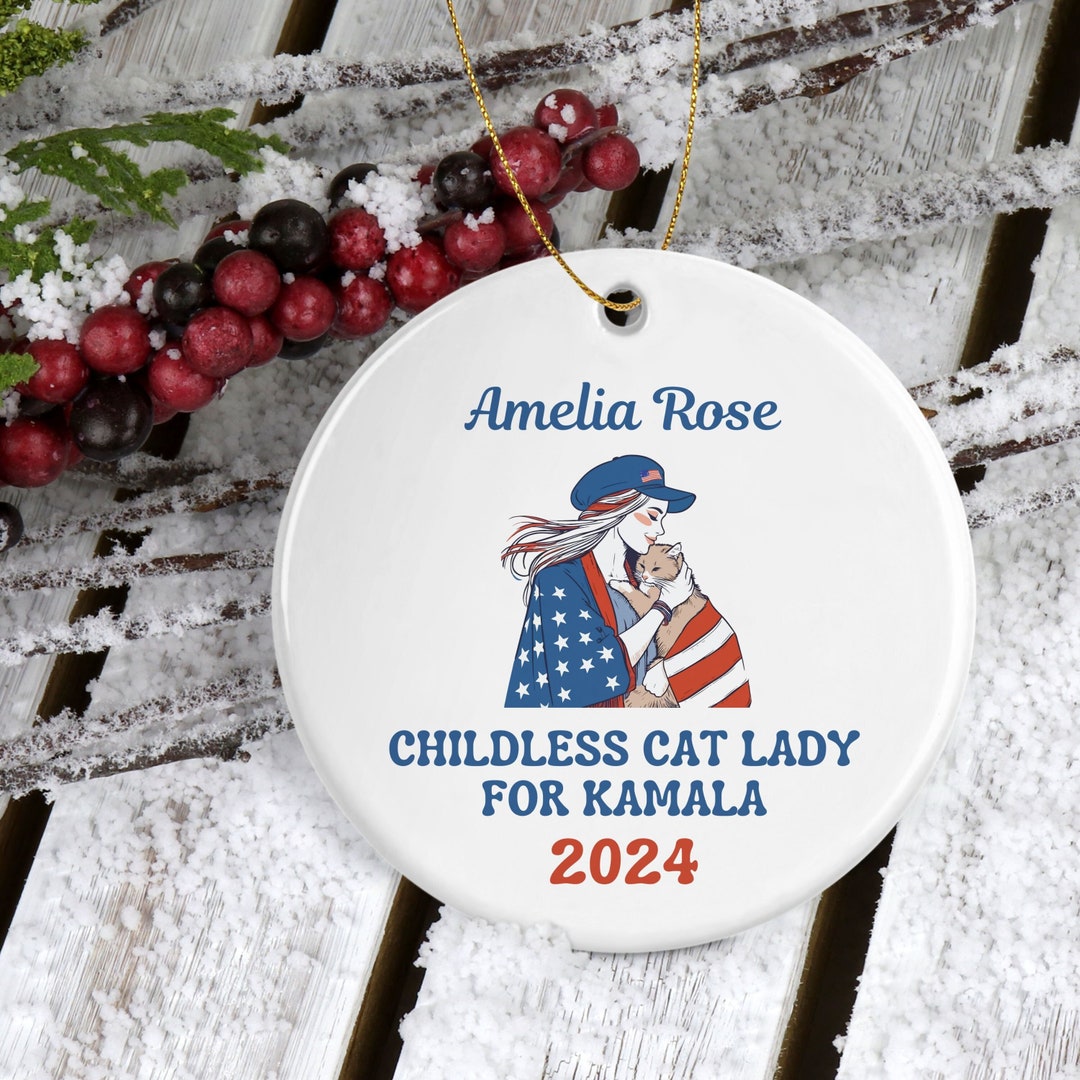 Childless Cat Lady Harris Ornament, Election 2024 Ornament, Madam ...