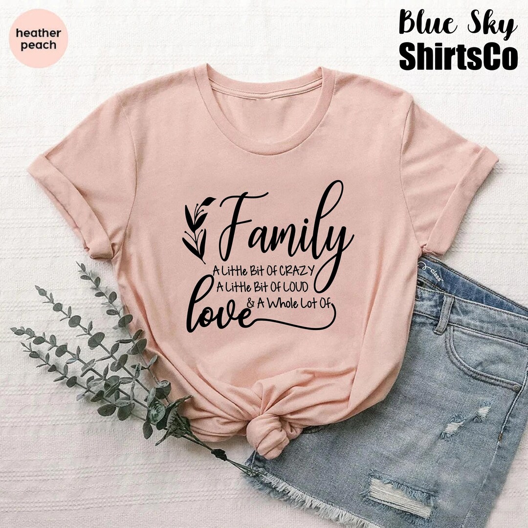 Funny Family Shirts,family Tshirt,family Reunion Shirt,family A Little ...
