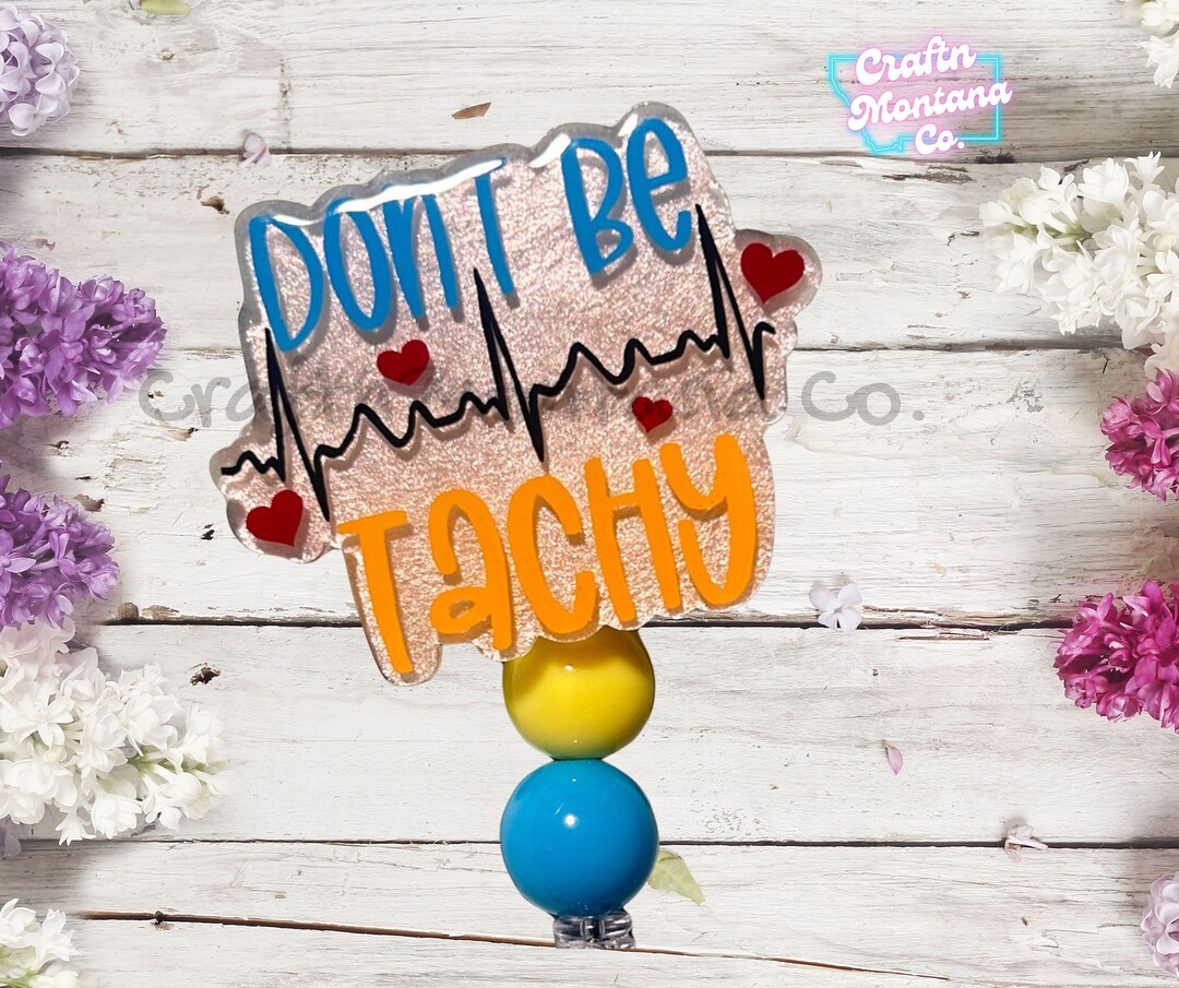 Don't Be Tachy Badge Reel, Cardiology ID Badge, Funny Badge Holder - Etsy