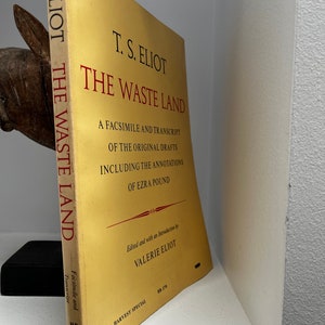 T.S. Eliot, the Waste Land. Facsimile & Transcript of Original Drafts ...