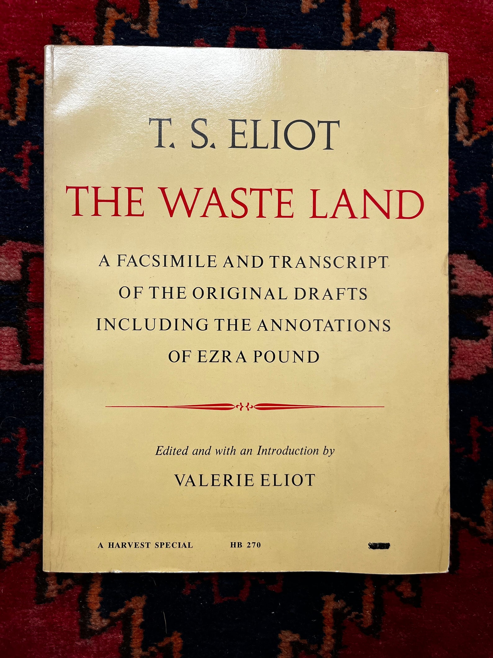T.S. Eliot, the Waste Land. Facsimile & Transcript of Original Drafts ...