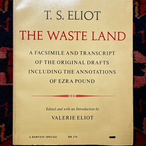 T.S. Eliot, the Waste Land. Facsimile & Transcript of Original Drafts ...