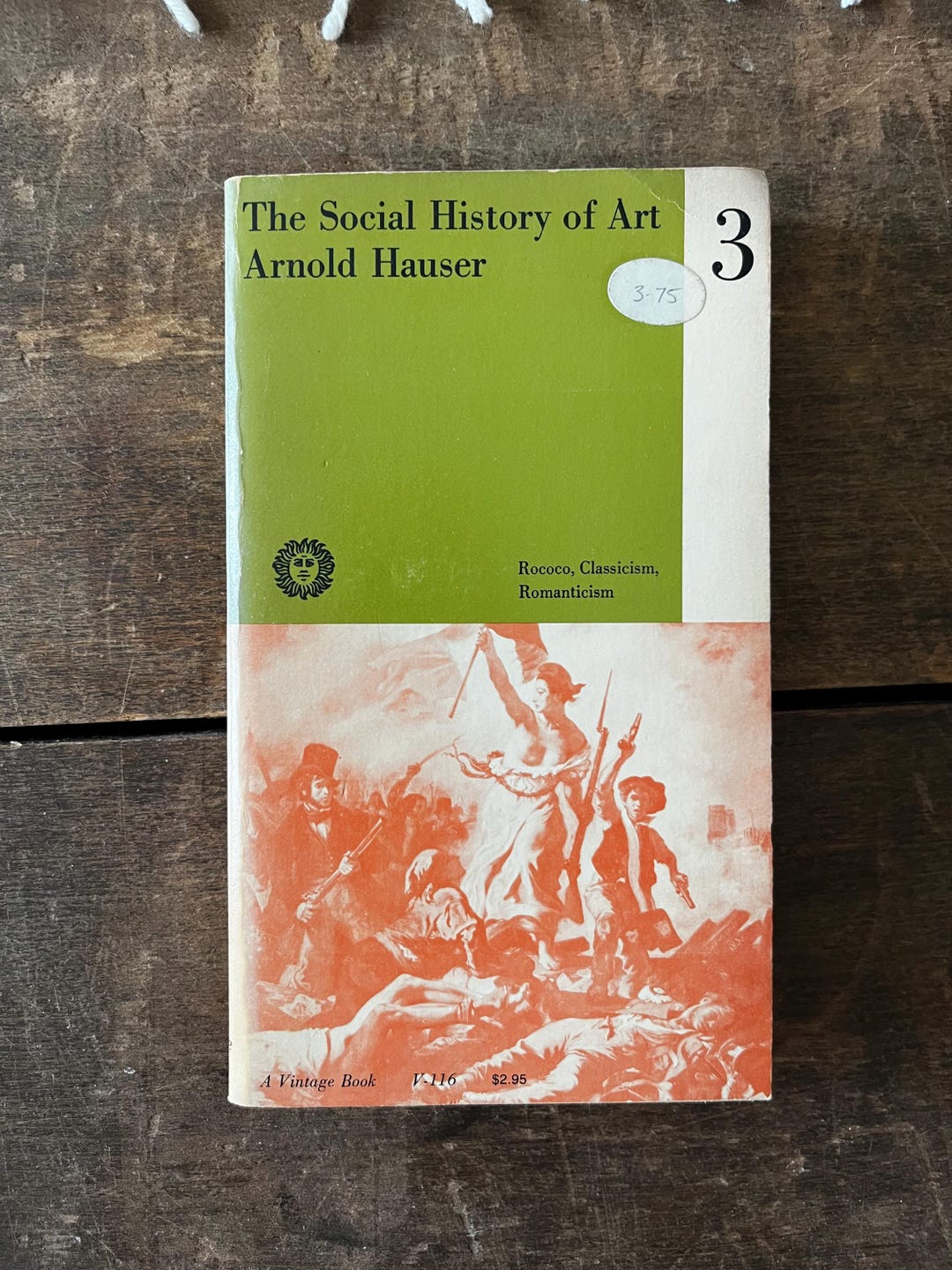 The Social History of Art Volume 3. Arnold Hauser, Vintage Books ...