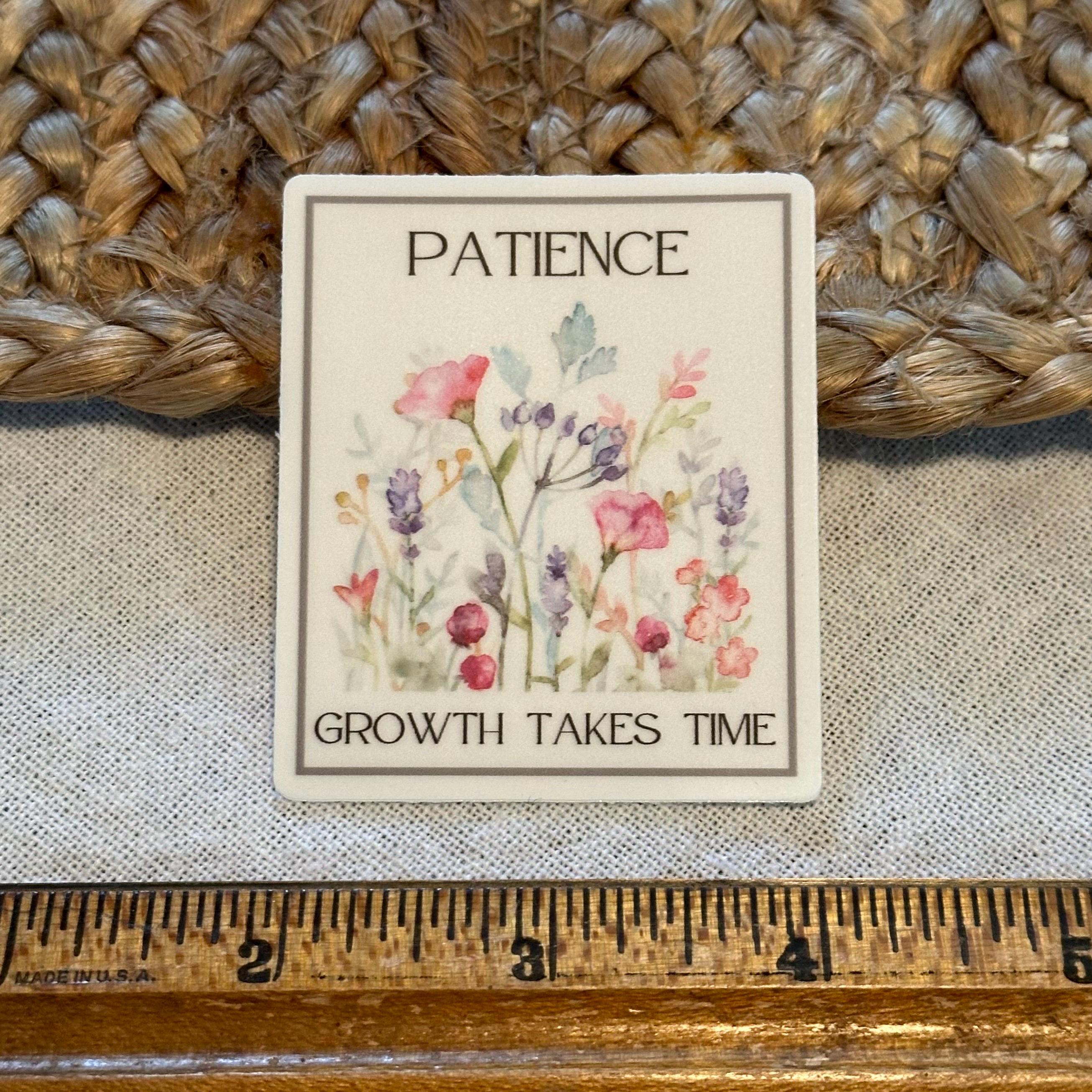 Patience, Growth Takes Time Vinyl Sticker - Etsy