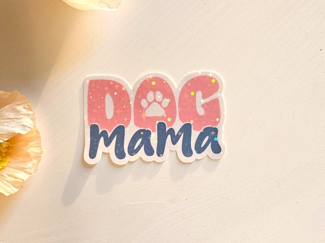 Dog Mama Sticker Cute Holographic Dog Lover Sticker Waterproof ...