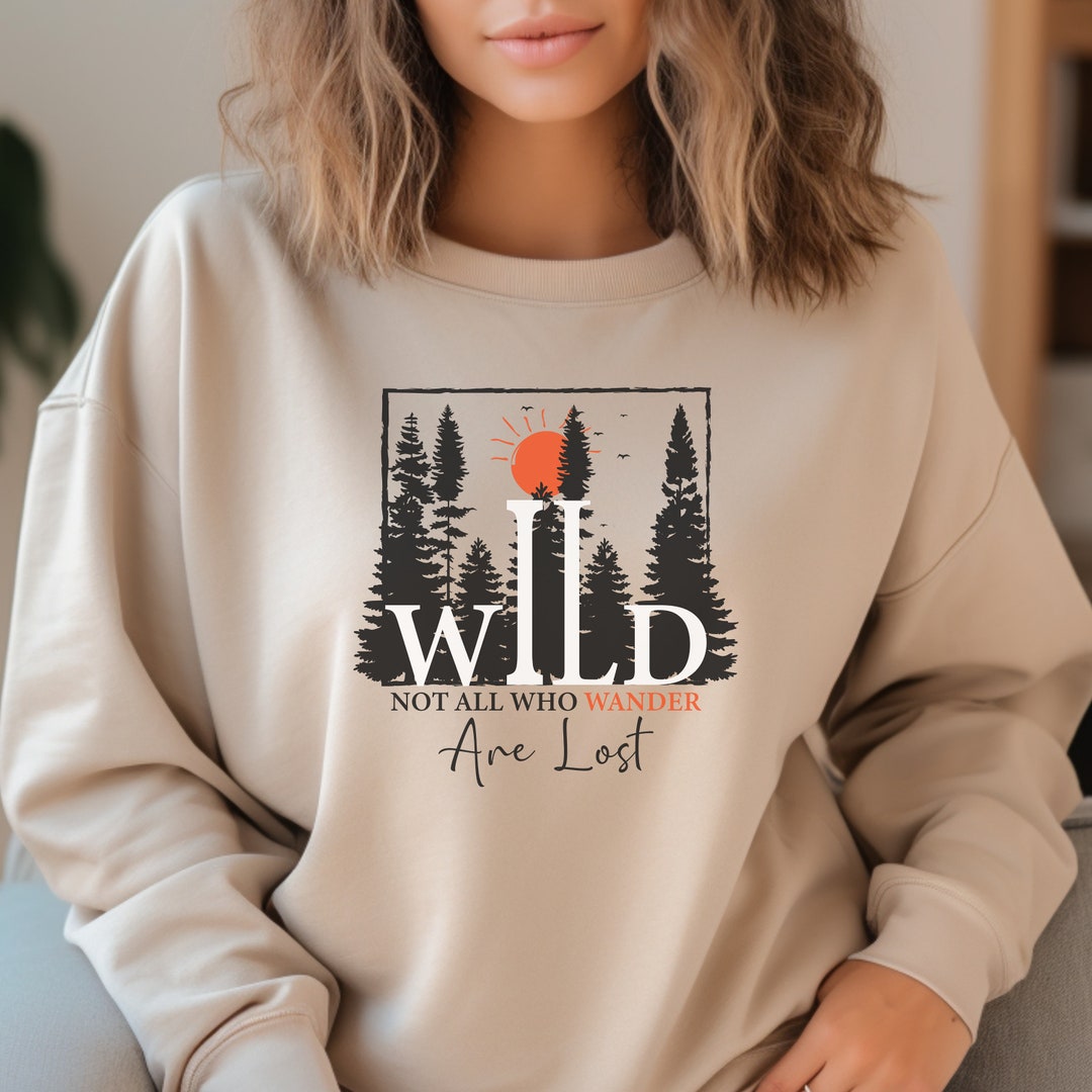 Sarcastic Not All Who Wander Are Lost Shirt for Hiking Lovers, Funny ...