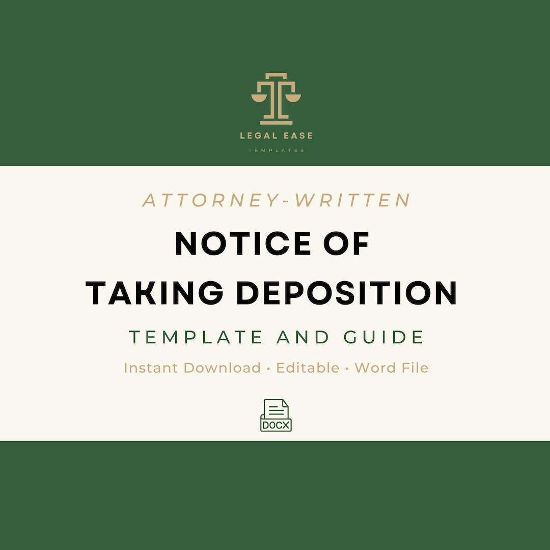 Notice of Taking Deposition | Legal Template | Attorney-written | Pro ...