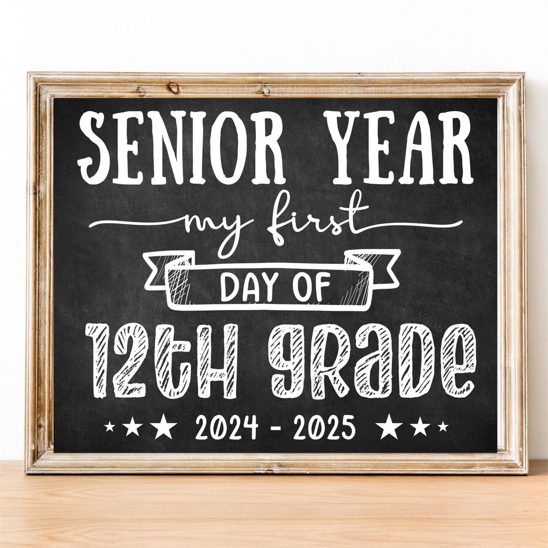First Day of Senior Year Sign Printable, Modern Back to School Class of ...