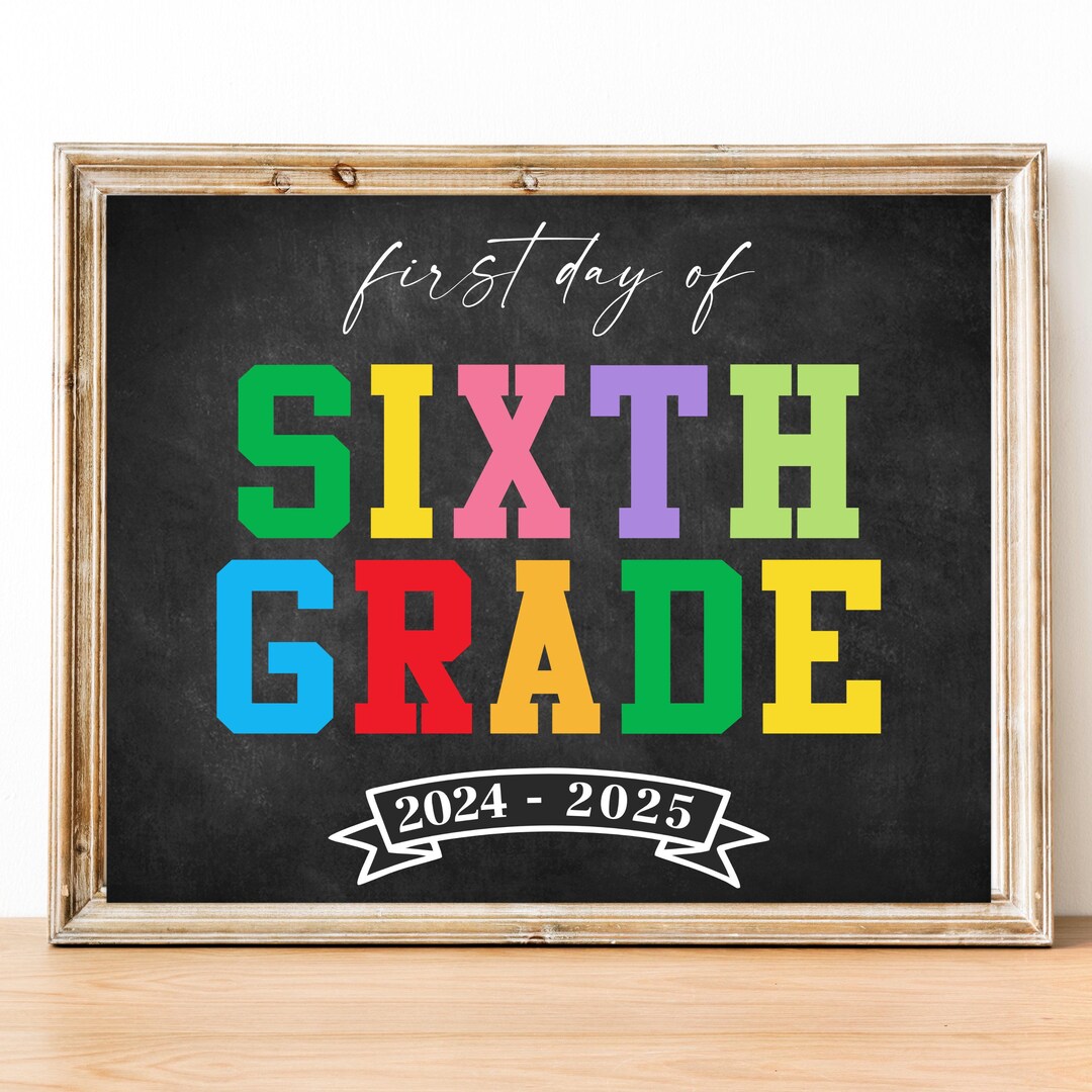 First Day of 6th Grade Sign, First Day of School Sign, Printable 6th ...