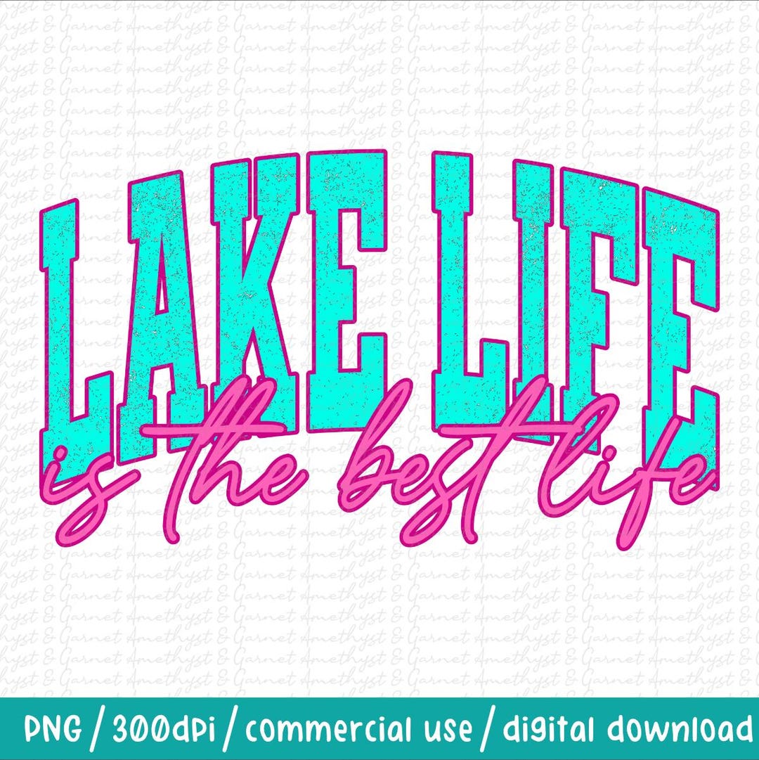 Lake Life Png, Lake Life is the Best Life Png Lake Vibes Sublimation ...