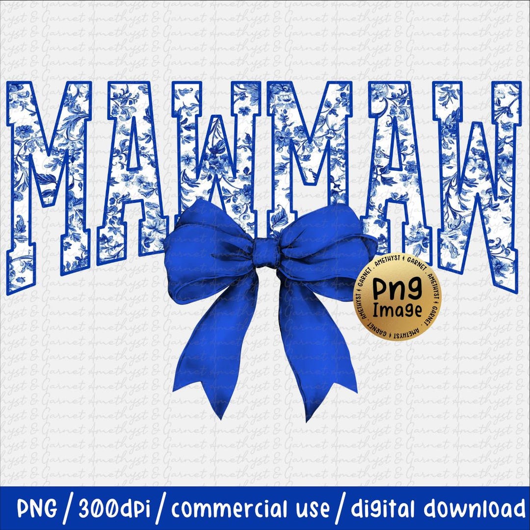 Floral Blue Mamaw PNG, Coquette Mamaw PNG, Bow Mamaw DTF, Chinoiserie ...