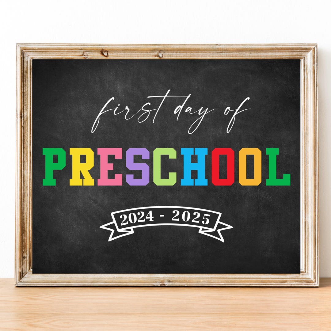 First Day of Preschool Sign, First Day of School Sign, Printable ...