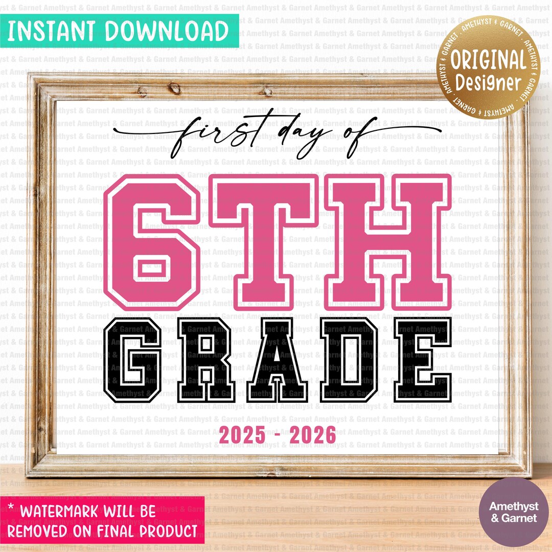 First Day of 6th Grade Sign, First Day of School Sign, Printable 6th ...