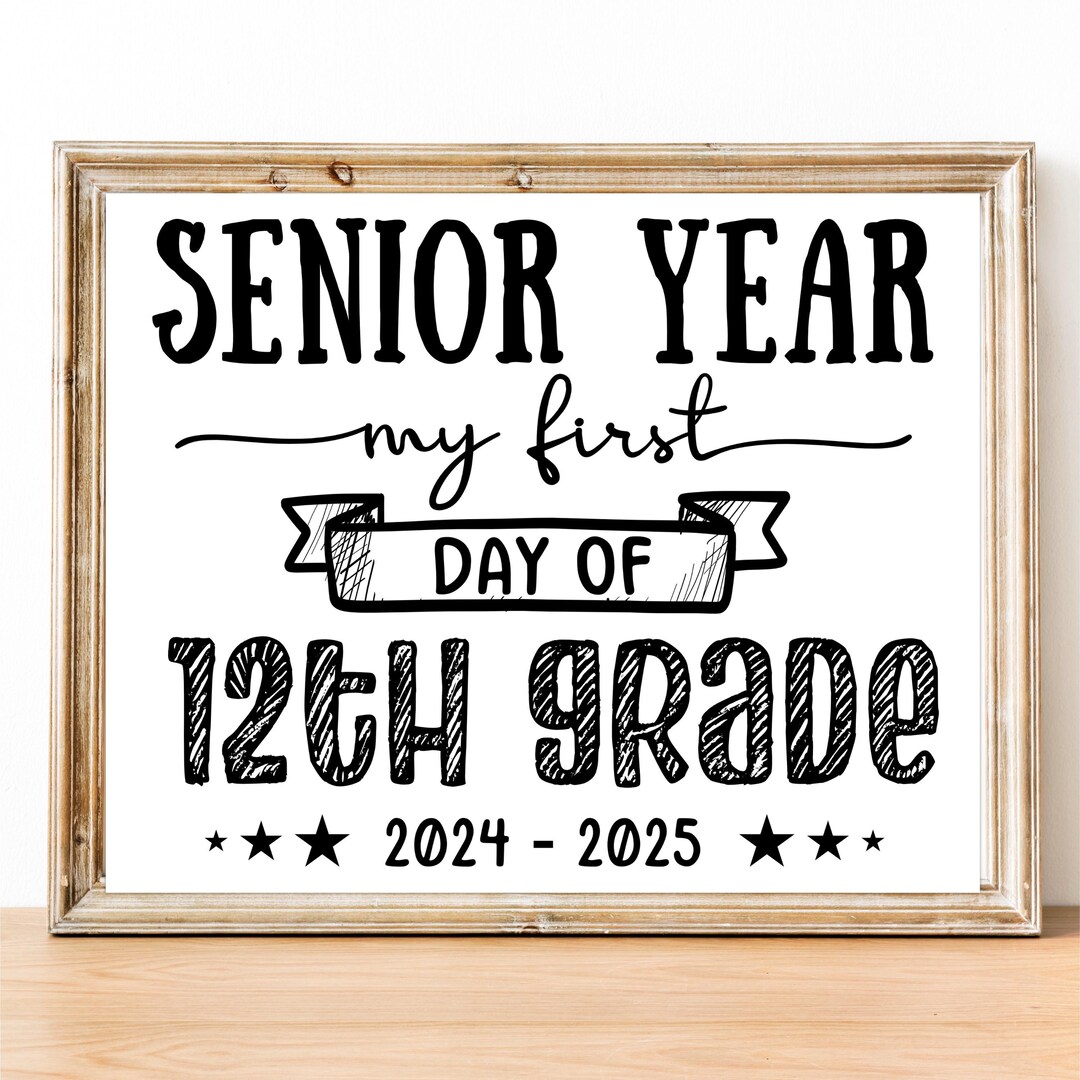First Day of Senior Year Sign Printable, Modern Back to School Class of ...