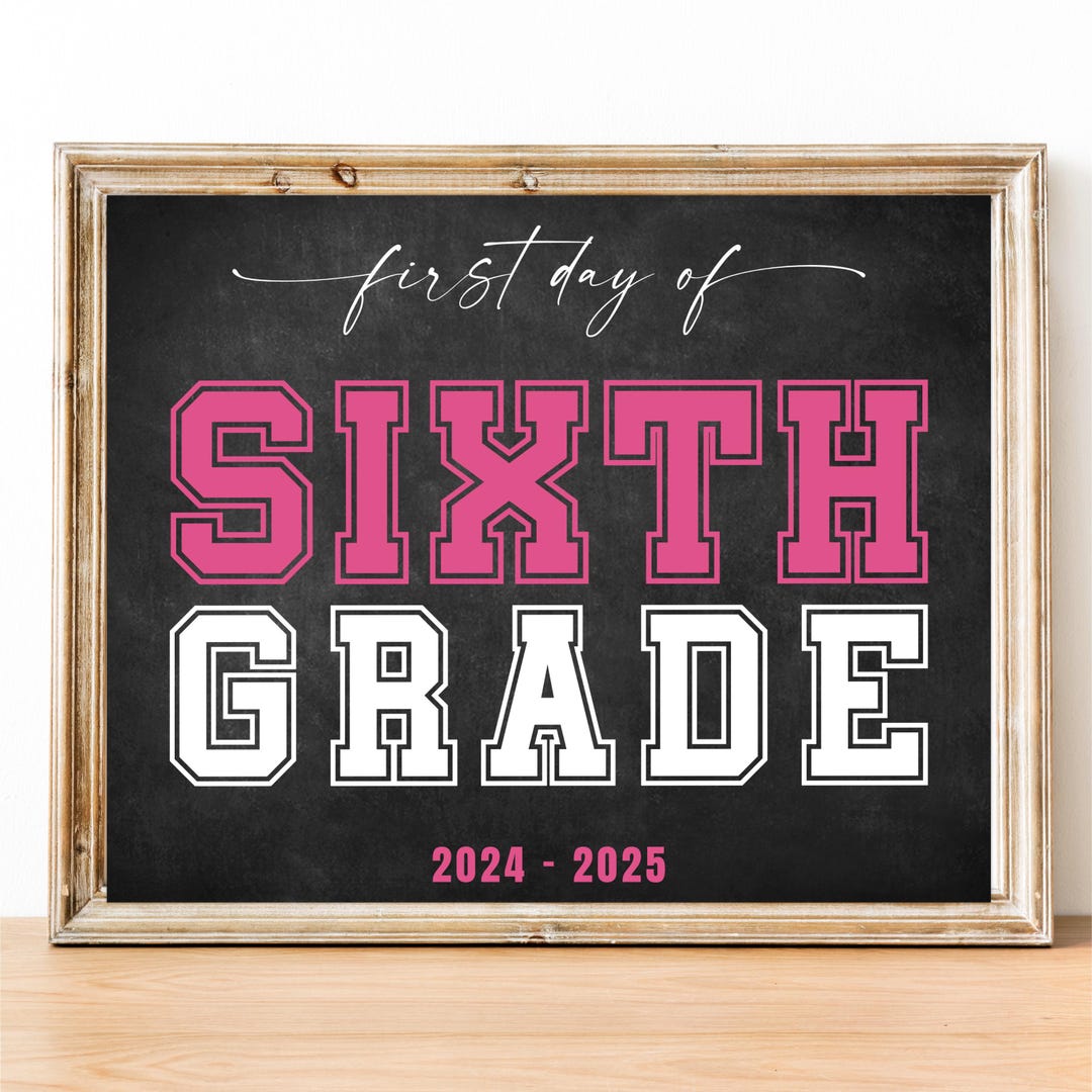 First Day of 6th Grade Sign, First Day of School Sign, Printable 6th ...