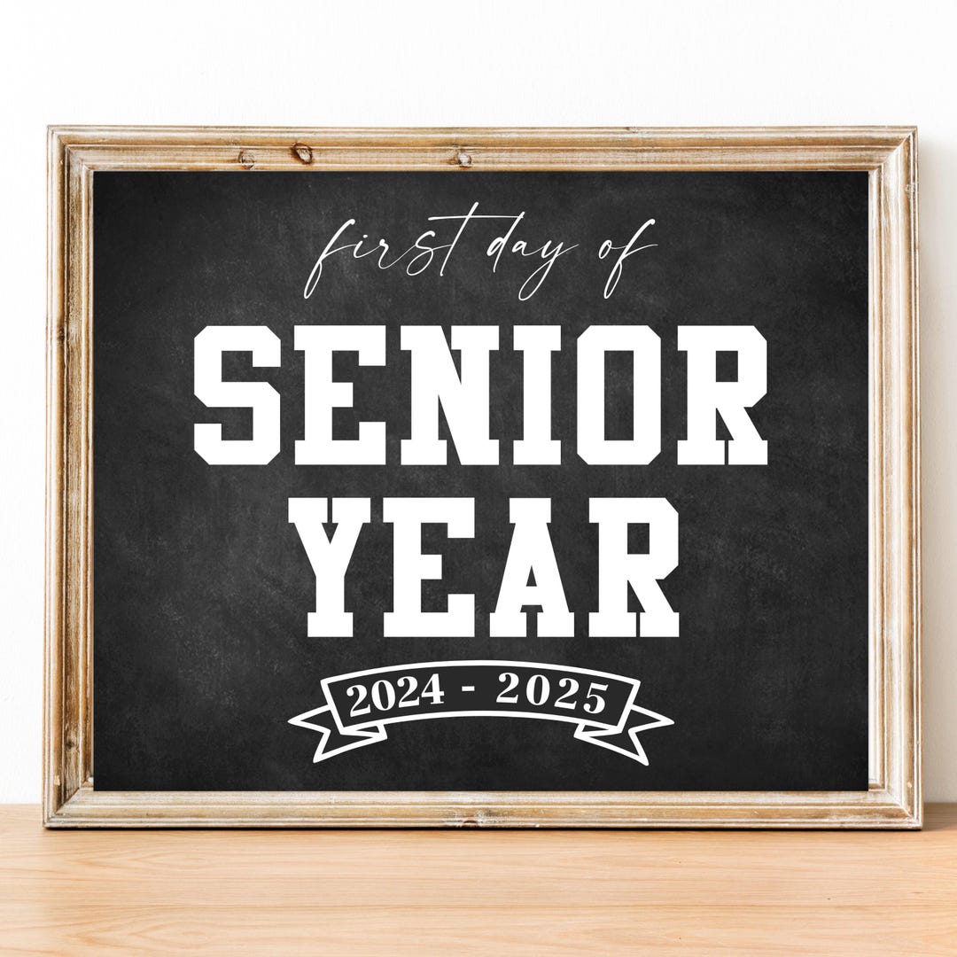 First Day of Senior Year Sign Printable, Modern Back to School Class of ...