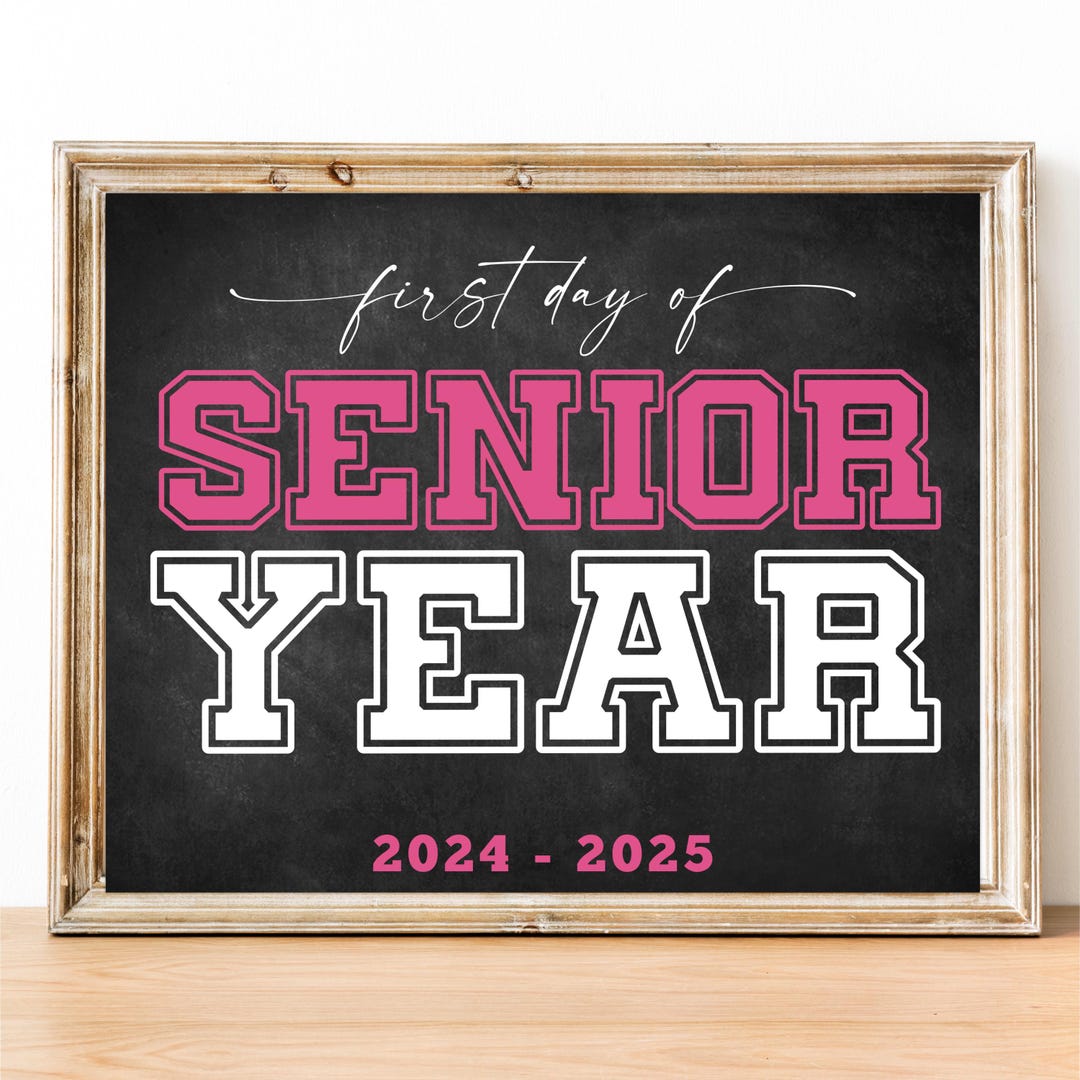 First Day of Senior Year Sign Printable, Modern Back to School Class of ...