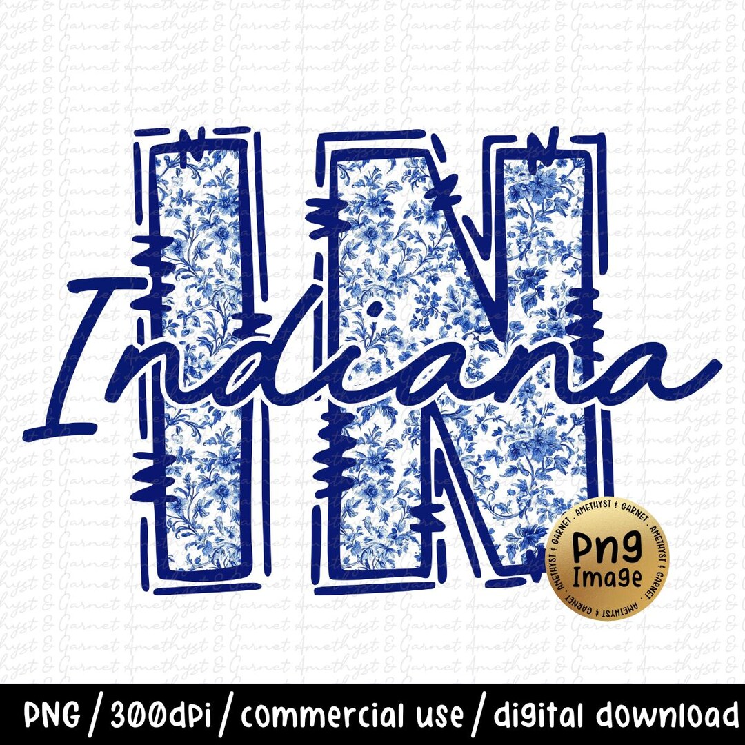 Indiana State USA Shirt Design PNG, Trendy Indiana Png, Blaue Blumen ...