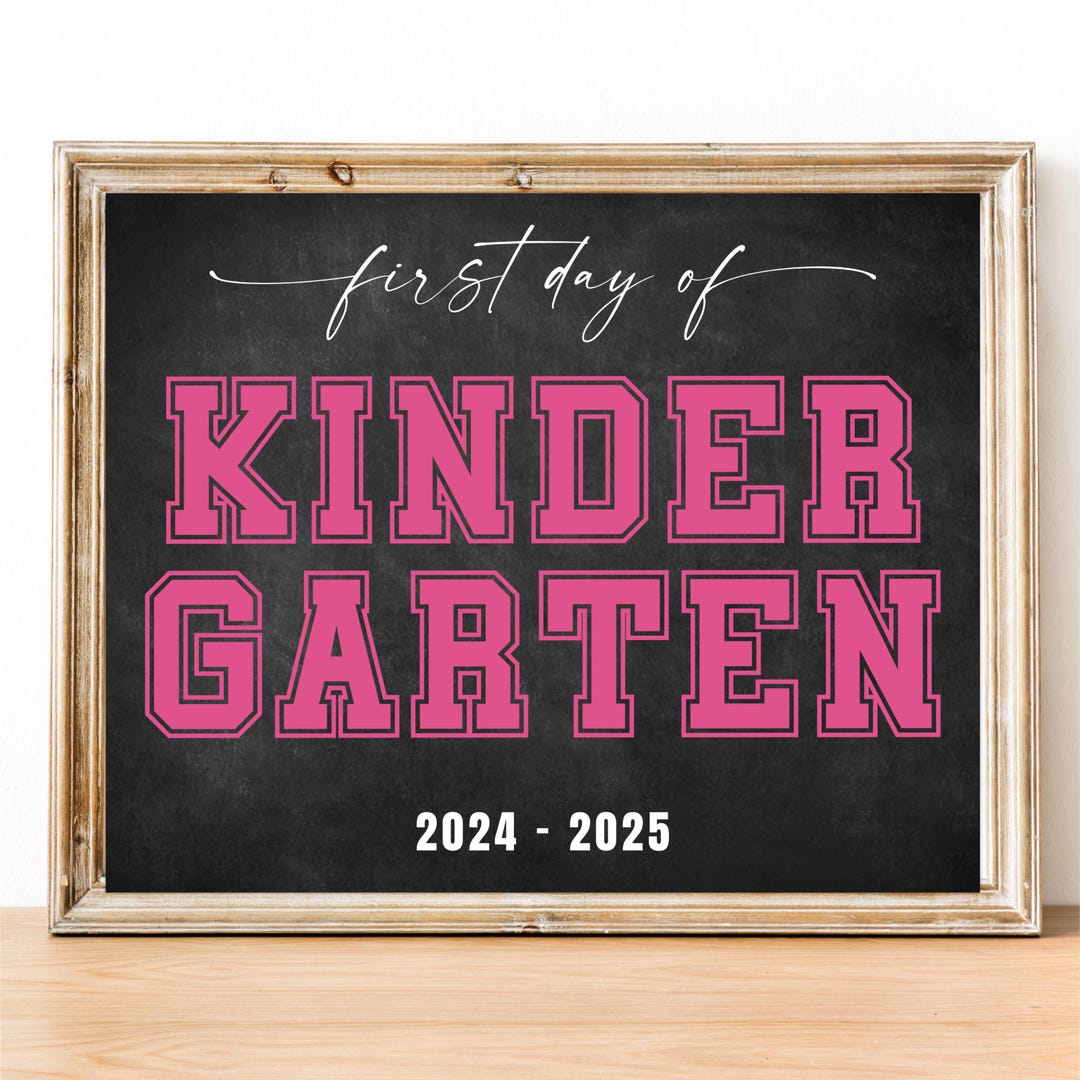 First Day of Kindergarten Printable Sign Instant Download Back to ...