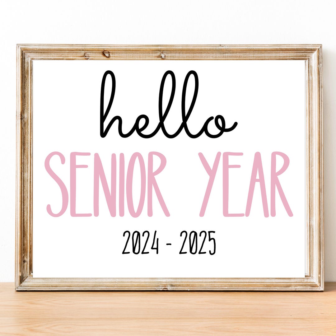 First Day of Senior Year Sign Printable, Modern Back to School Class of ...